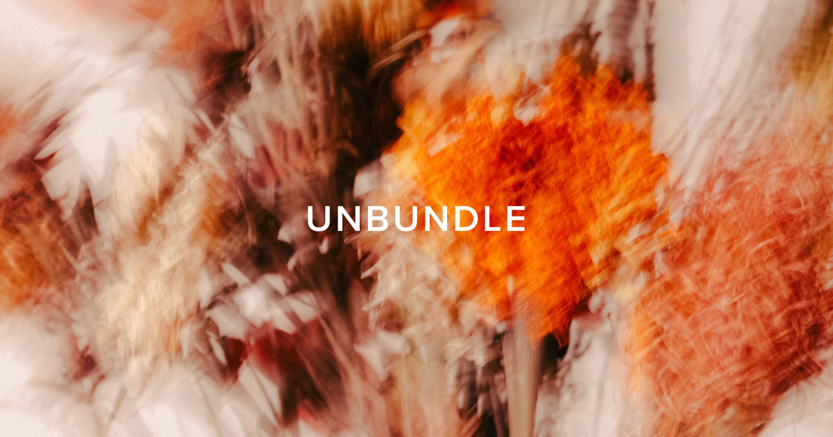 UNBUNDLE / アンバンドル